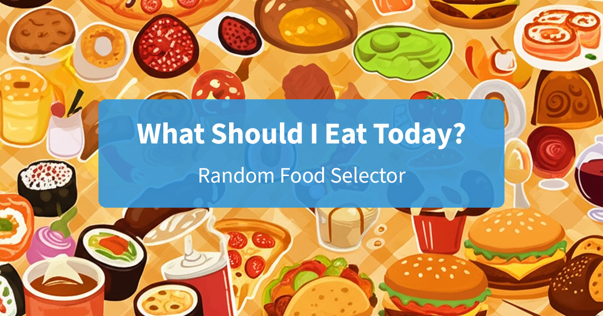 What Should I Eat Today? - Random Food Selector